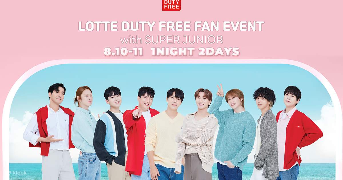 [Lotte Dutty Free] Tour họp mặt người hâm mộ Super Junior - Klook Việt Nam